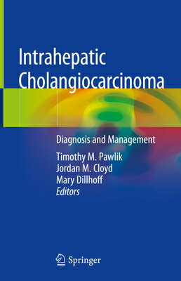 楽天ブックス: Intrahepatic Cholangiocarcinoma: Diagnosis and Management - Timothy M. Pawlik ...