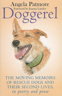楽天ブックス: Doggerel: The Moving Memoirs of Rescue Dogs and Their Second ...