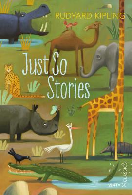 楽天ブックス: Just So Stories - Rudyard Kipling - 9780099582588 : 洋書