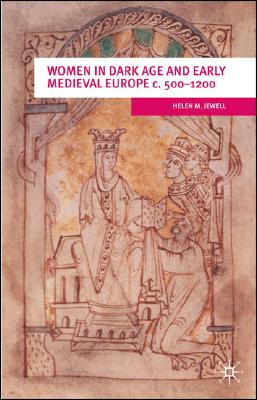 楽天ブックス: Women in Dark Age and Early Medieval Europe C.500-1200 - Helen ...
