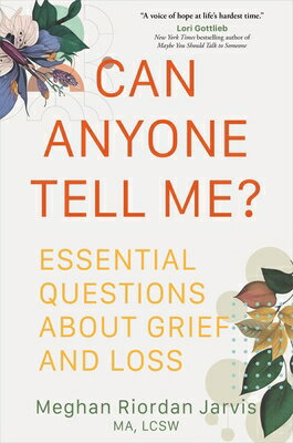 楽天ブックス: Can Anyone Tell Me?: Essential Questions about Grief and Loss ...