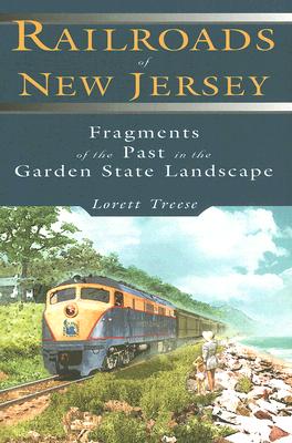 楽天ブックス: Railroads of New Jersey: Fragments of the Past in the Garden ...