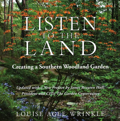 楽天ブックス: Listen to the Land: Creating a Southern Woodland Garden ...
