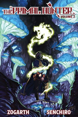 楽天ブックス: The Primal Hunter (Light Novel) Vol. 2 - Zogarth ...