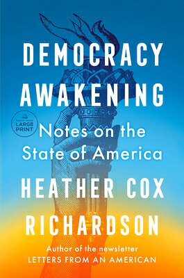 楽天ブックス: Democracy Awakening: Notes on the State of America - Heather ...