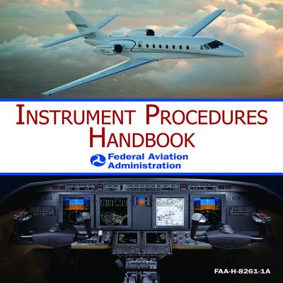 楽天ブックス: Instrument Procedures Handbook - Federal Aviation ...