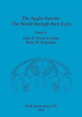 楽天ブックス: The Anglo-Saxons: The World through their Eyes - Gale R. Owen ...