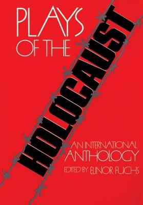 楽天ブックス: Plays of the Holocaust: An International Anthology - Elinor ...