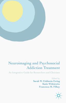 楽天ブックス: Neuroimaging and Psychosocial Addiction Treatment: An ...