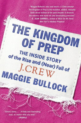 楽天ブックス: The Kingdom of Prep: The Inside Story of the Rise and (Near ...