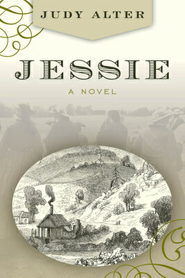 楽天ブックス: Jessie: A Novel About Jessie Benton Fremont - Judy Alter ...
