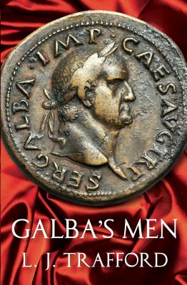 楽天ブックス: Galba's Men - L. J. Trafford - 9781782202653 : 洋書
