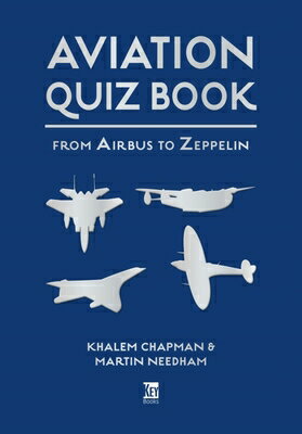 楽天ブックス: Aviation Quiz Book: From Airbus to Zeppelin - Martin Needham ...