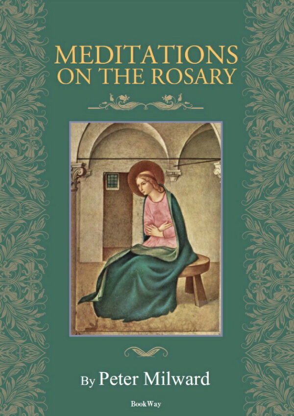 楽天ブックス: MEDITATIONS ON THE ROSARY - Peter Milward - 9784865842661 : 本