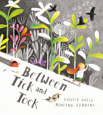 楽天ブックス: Between Tick and Tock - Louise Greig - 9780008552664 : 洋書