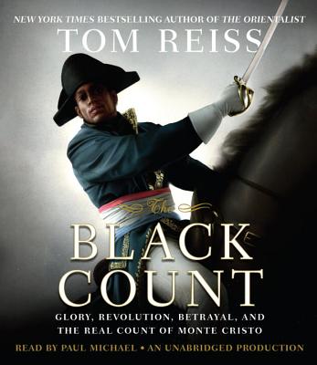 楽天ブックス: The Black Count: Glory, Revolution, Betrayal, and the Real ...