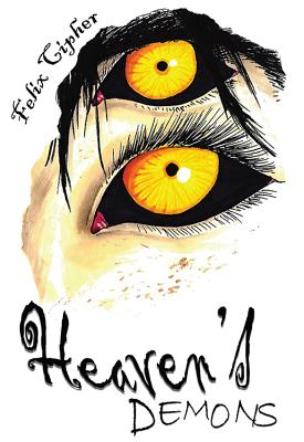 楽天ブックス: Heaven's Demons - Felix Cipher - 9781545612682 : 洋書