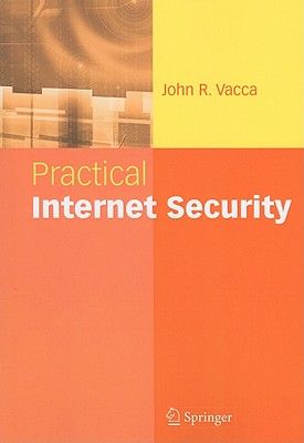 楽天ブックス: Practical Internet Security - John R. Vacca - 9781441942692 : 洋書