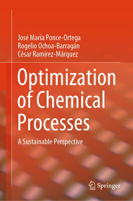 楽天ブックス: Optimization of Chemical Processes: A Sustainable Perspective ...