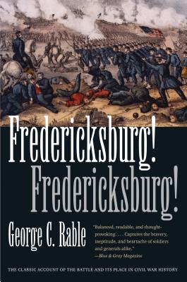 楽天ブックス: Fredericksburg! - George C. Rable - 9780807872697 : 洋書