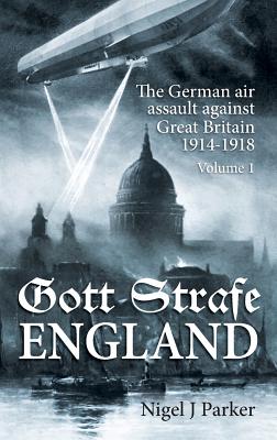 楽天ブックス: Gott Strafe England: The German Air Assault Against Great ...