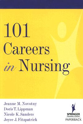 楽天ブックス: 101 Careers in Nursing - Jeanne M. Novotny - 9780826102713 : 洋書