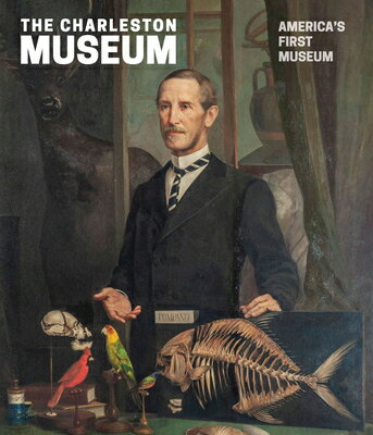 楽天ブックス: The Charleston Museum: America's First Museum - Carl P. Borick ...