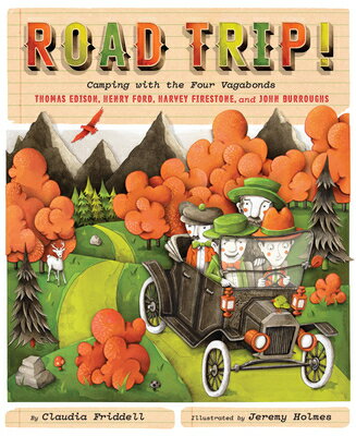 楽天ブックス: Road Trip!: Camping with the Four Vagabonds: Thomas Edison ...