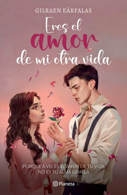 楽天ブックス: Eres El Amor de Mi Otra Vida (Novela) / You're the Love of My ...