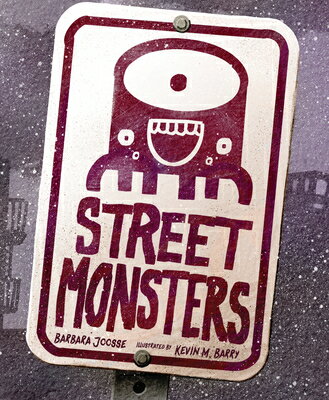 楽天ブックス: Street Monsters - Barbara Joosse - 9781534112728 : 洋書