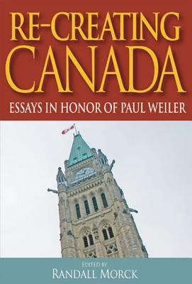 楽天ブックス: Recreating Canada: Essays in Honour of Paul Weiler - Randall ...