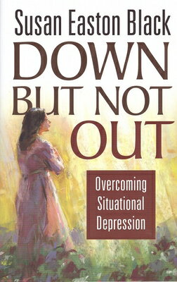 楽天ブックス: Down But Not Out - Susan Easton Black - 9780999532744 : 洋書