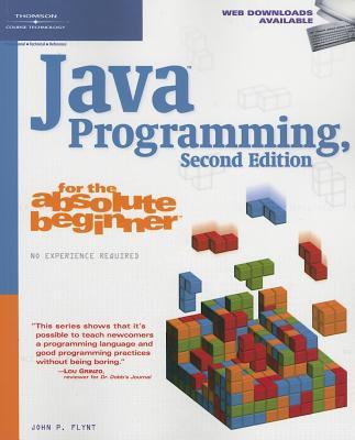 楽天ブックス: Java Programming for the Absolute Beginner - John P. Flynt ...