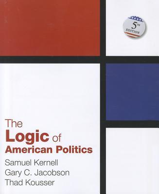 楽天ブックス: The Logic of American Politics - Samuel Kernell - 9781608712755 ...