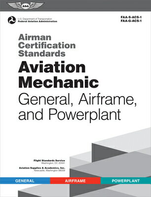 楽天ブックス: Airman Certification Standards: Aviation Mechanic General ...