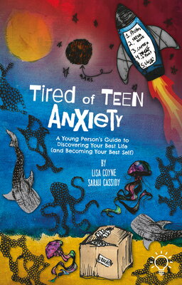 楽天ブックス: Tired of Teen Anxiety: A Young Person's Guide to Discovering ...