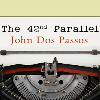 楽天ブックス: The 42nd Parallel - John Dos Passos - 9798200102761 : 洋書