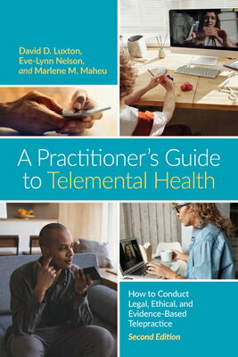 楽天ブックス: A Practitioner's Guide to Telemental Health: How to Conduct ...