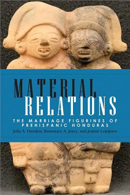楽天ブックス: Material Relations: The Marriage Figurines of Prehispanic ...
