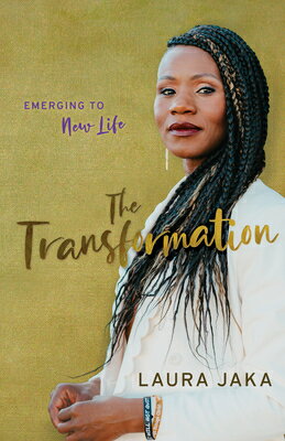 楽天ブックス: The Transformation: Emerging to New Life - Laura Jaka ...
