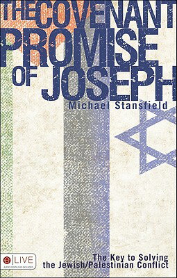 楽天ブックス: The Covenant Promise of Joseph: The Key to Solving the Jewish ...