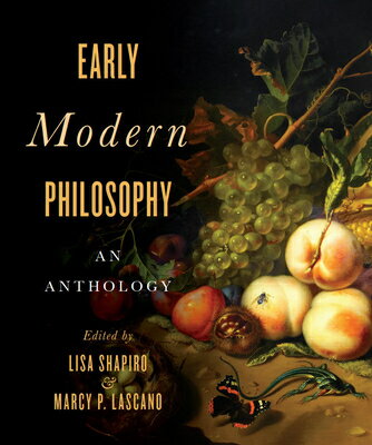 楽天ブックス: Early Modern Philosophy: An Anthology - Lisa Shapiro ...