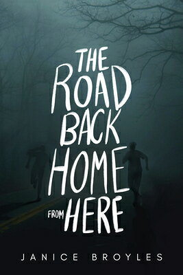 楽天ブックス: The Road Back Home from Here - Janice Broyles - 9781645262794 : 洋書