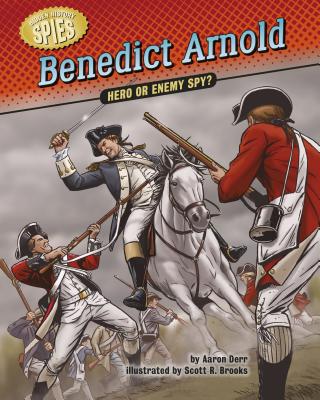 楽天ブックス: Benedict Arnold: Hero or Enemy Spy? - Aaron Derr ...