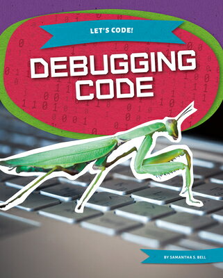楽天ブックス: Debugging Code - Samantha S. Bell - 9781098292799 : 洋書