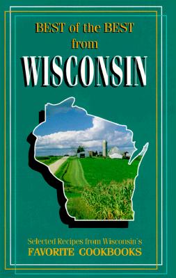 楽天ブックス: Best of the Best from Wisconsin Cookbook: Selected Recipes from ...