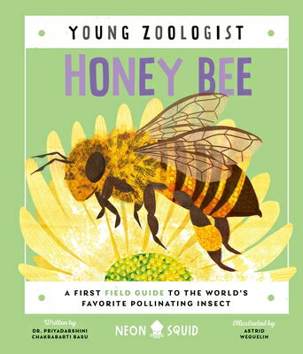 楽天ブックス: Honey Bee (Young Zoologist): A First Field Guide to the World's Favorite Pollinating ...