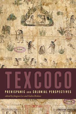 楽天ブックス: Texcoco: Prehispanic and Colonial Perspectives - Jongsoo Lee ...