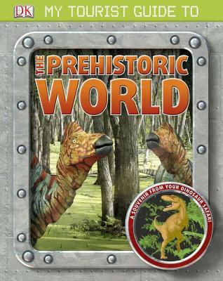 楽天ブックス: My Tourist Guide to the Prehistoric World - Sam Priddy ...