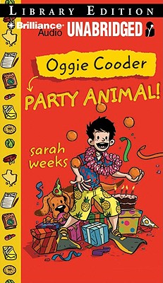 楽天ブックス: Oggie Cooder Party Animal - Sarah Weeks - 9781423372837 : 洋書